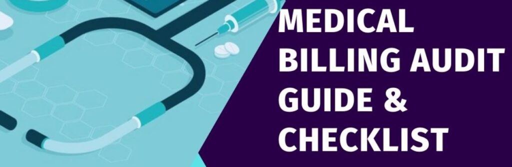 A Complete Guide To The Medical Billing Audit Checklist